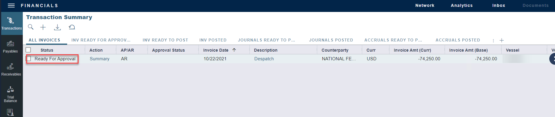 Why is the despatch/demurrage invoice status in the Transaction Summary ...